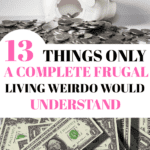 13 Hacks Only Extremely Frugal People Will Understand - I Heart Frugal